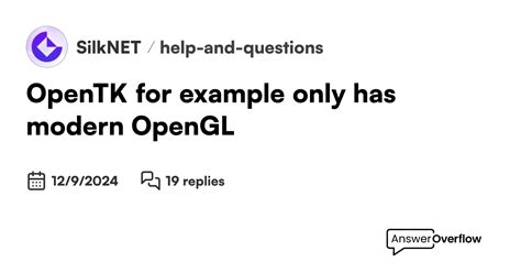Opentk For Example Only Has Modern Opengl Silknet
