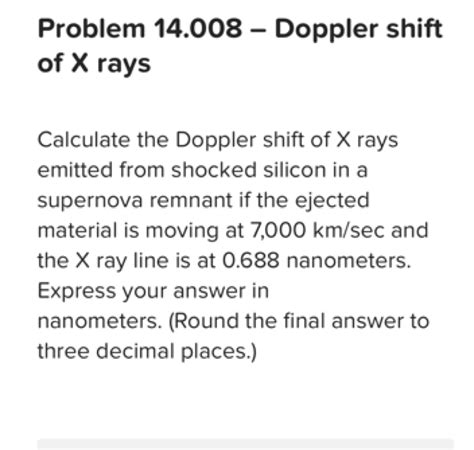Problem 14008 Doppler Shift Of X Rayscalculate The Doppler Shift Of