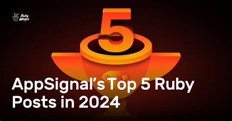 Appsignals Top 5 Ruby Posts In 2024 Appsignal Blog