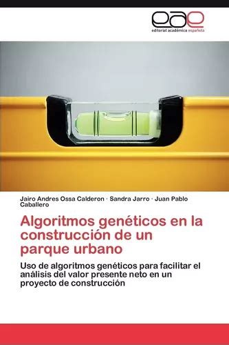 Libro Algoritmos Genéticos En La Construcción De Un Parque Meses Sin Interés