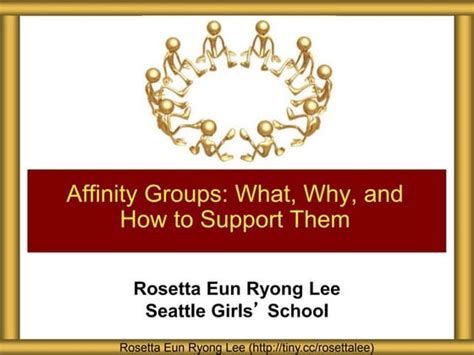 Generic Affinity Groups What Why And How Ppt