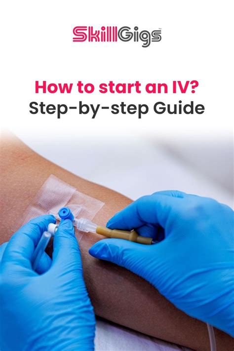 How To Start An Iv Step By Step Guide Nursing School Essential Medical Training Nurse