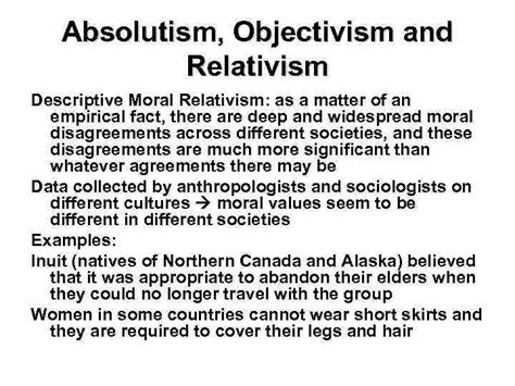 Absolutism Objectivism And Relativism Descriptive Moral Relativism As