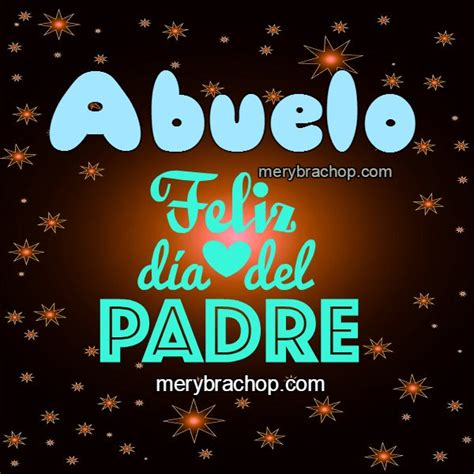 Imagenes Para Regalar Feliz Día Del Padre Abuelo Feliz Día Del Padre
