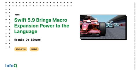 Swift 5 9 Brings Macro Expansion Power To The Language InfoQ
