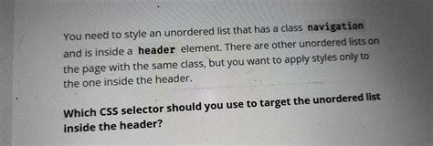 Solved You Need To Style An Unordered List That Has A Class