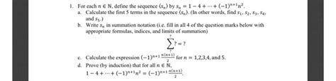 Solved 1 For Each N E N Define The Sequence Sn By Sn 1
