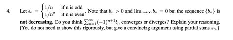 Solved 4 S1 N If N Is Odd Let Bn Note That Bn 0 And Chegg Com