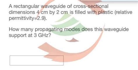 Solved A Rectangular Waveguide Of Cross Sectional Dimensions