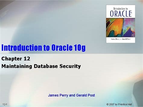 Introduction To Oracle 10 G Chapter 12 Maintaining