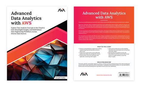Advanced Data Analytics With Aws Explore Data Analysis Concepts In The Cloud To