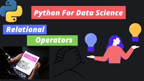 8 Python For Data Science Operators In Python Relational Operators