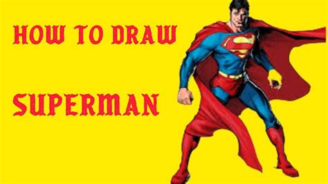 How To Draw Superman How To Draw Cartoon Superman Superman Drawing How To Draw Superman How To Draw Superman How To Draw Cartoon Superman Superman Drawing How To Draw Superman