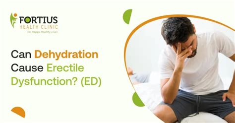 Can Dehydration Cause Erectile Dysfunction Ed