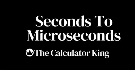 Convert Seconds To Microseconds S To µs Examples And Steps