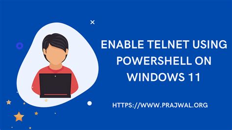 How To Enable Telnet Using Powershell On Windows 11