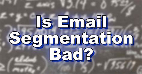How Email List Segmentation Works And Why It Costs You Money Michael Comeau