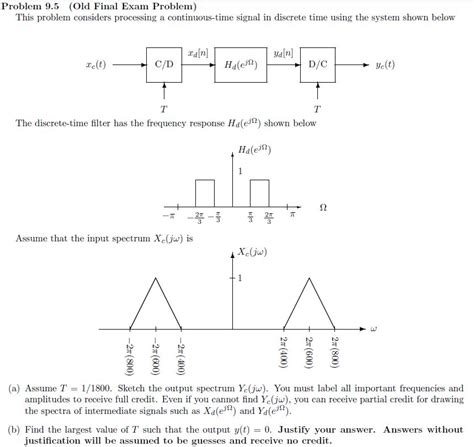This Problem Considers Processing A Continuous Time Chegg