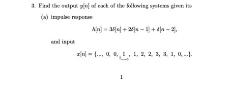 Solved Find The Output Y N Of Each Of The Following Systems