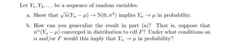 solved let y1 y2 … be a sequence of random variables a