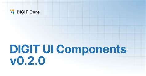 Digit Design System Digit Core