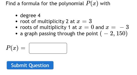 Solved Find A Formula For The Polynomial P X With Degree Chegg
