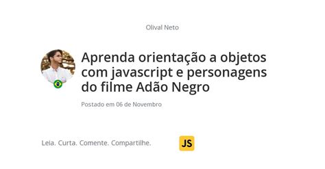Aprenda Orientação A Objetos Com Javascript E Personagens Do Filme Adão Negro