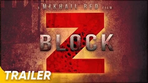 Block Z Trailer Mikhail Red Block Z Youtube Block Z Trailer Mikhail Red Block Z Youtube