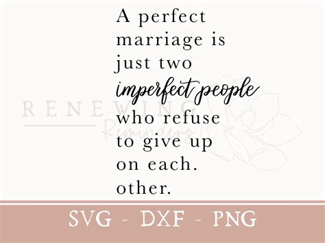 A Perfect Marriage Quote Svg Christian Wedding T Idea Svg Inspirational Marriage Sign Svg For