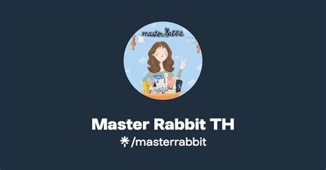 Master Rabbit Th Facebook Tiktok Linktree