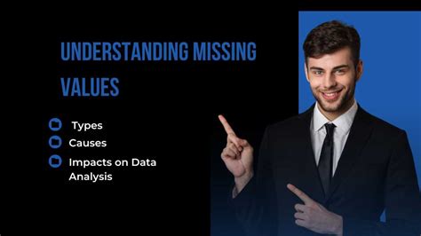 Understanding Missing Values Types Causes And Impacts On Data