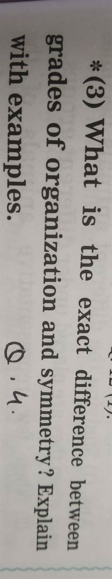 3 What Is The Exact Difference Between Grades Of Organization And Symm