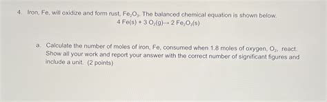 [solved] 4 Iron Fe Will Oxidize And Form Rust Fe203 The Balanced