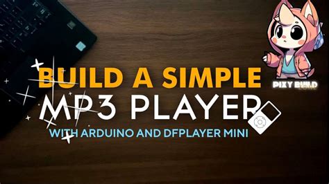 arduino audio project dfplayer mini mp3 module tutorial youtube