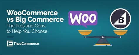 WooCommerce Vs BigCommerce Best Platform For Your Online Store TheeCommerce
