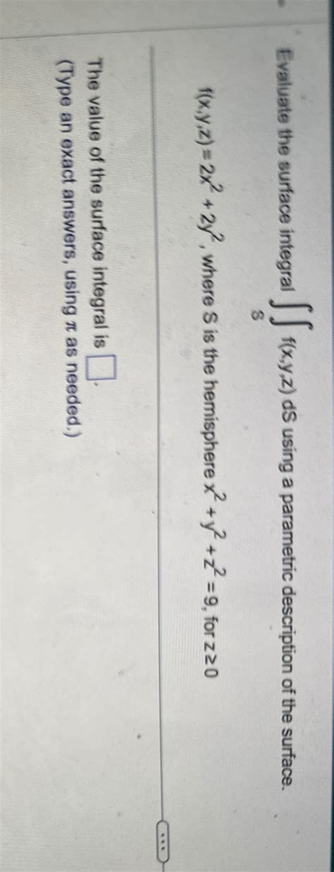 Solved Evaluate The Surface Integral ∬sf X Y Z Ds ﻿using A