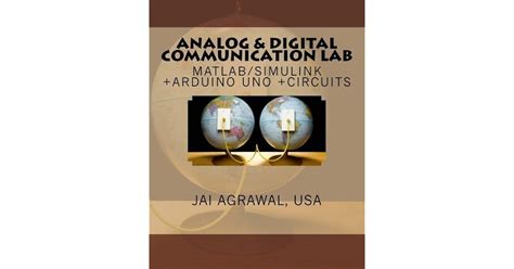 analog and digital communication lab matlab simulink arduino uno circuits by jai p agrawal