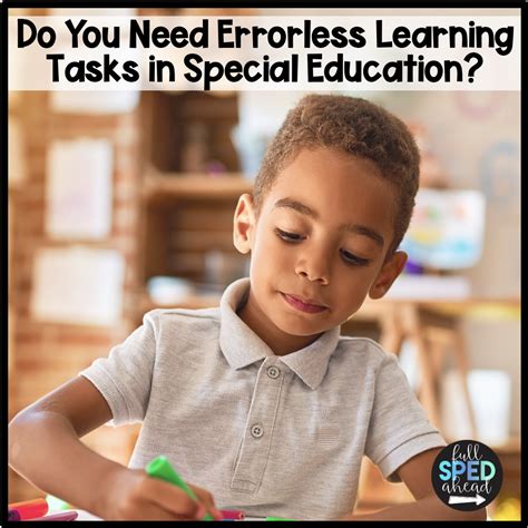 Do You Need Errorless Learning Tasks In Special Education Full Sped Ahead Do You Need Errorless Learning Tasks In Special Education Full Sped Ahead