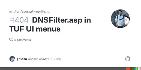 Dnsfilterasp In Tuf Ui Menus · Issue 404 · Gnutonasuswrt Merlinng · Github