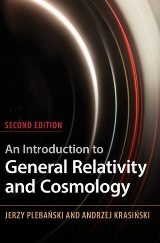 An Introduction To General Relativity And Cosmology Stanzatextbooks