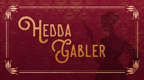 The Cast Of Hedda Gabler George Melbourne Civic Theatre Facebook