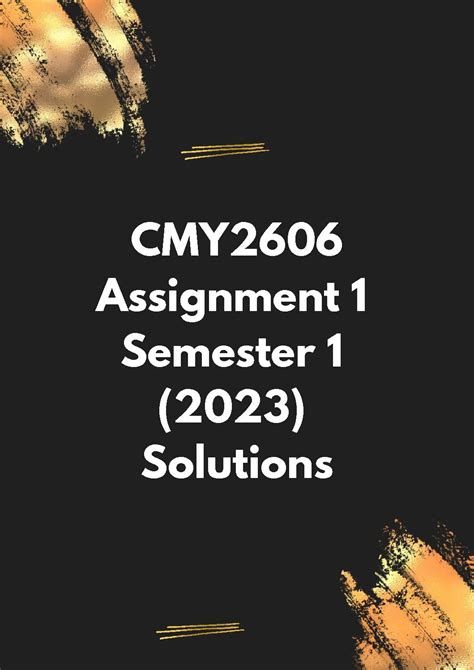 CMY2606 Assignment 1 Semester 1 2023 Solutions StudyPass