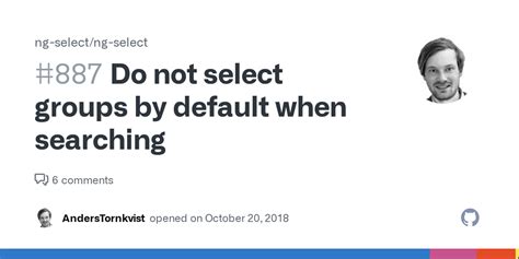 Do Not Select Groups By Default When Searching · Issue 887 · Ng Selectng Select · Github