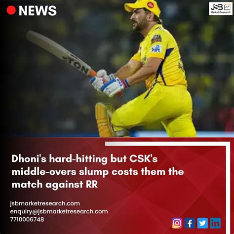 Ms Dhoni Holds The Middle Overs Slump As The Reason For Loss Against