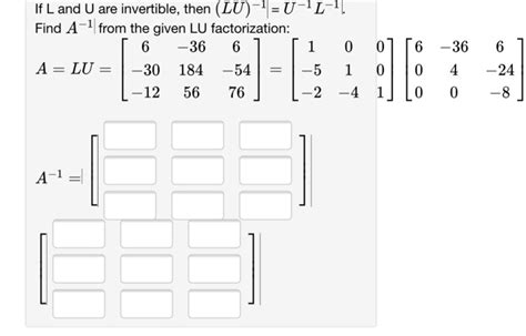 Solved If L And U Are Invertible Then LU U L Chegg