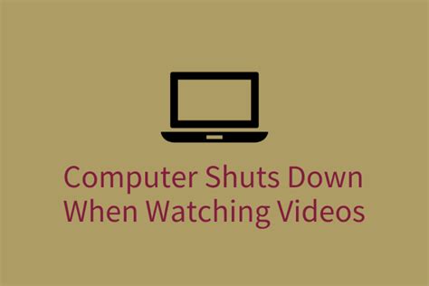 Full Guide Computer Shuts Down When Watching Videos