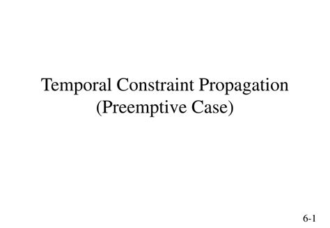 Ppt Temporal Constraint Propagation Preemptive Case Powerpoint
