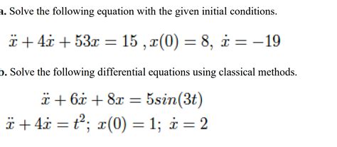 Solved A Solve The Following Equation With The Given Chegg Com