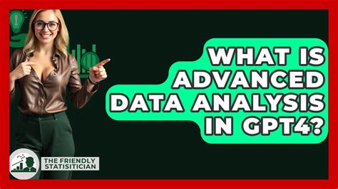 What Is Advanced Data Analysis In Gpt4 The Friendly Statistician
