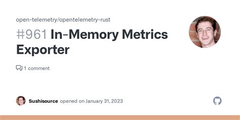in memory metrics exporter · issue 961 · open telemetry opentelemetry rust · github